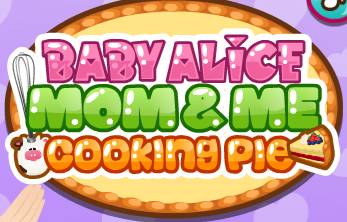 Baby Alice - Mom & Me: Cooking Pie - Play Online on Flash Museum 🕹️