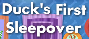 Book: Duck’s First Sleepover - Play Online on Flash Museum 🕹️