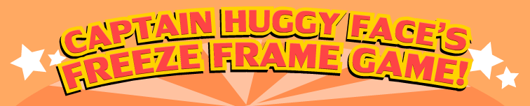 Captain Huggy Face's Freeze Frame Game! - Play Online on Flash Museum 🕹️