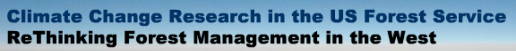 Climate Change Research in the US Forest Service: ReThinking Forest ...