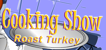 Cooking Show: Roast Turkey - Play Online on Flash Museum 🕹️