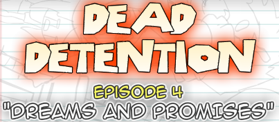 Dead Detention Episode 4 "Dreams And Promises" - Play Online on Flash ...