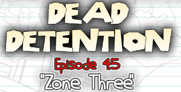 Dead Detention Episode 4.5 "Zone Three" - Play Online on Flash Museum 🕹️
