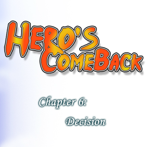 Hero's ComeBack Chapter 6: Decision - Play Online on Flash Museum 🕹️
