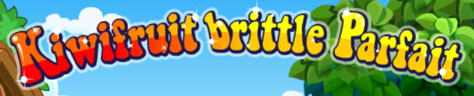 Kiwifruit brittle Parfait - Play Online on Flash Museum 🕹️