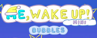 Me, Wake Up! Mini: Bubbles - Play Online on Flash Museum 🕹️