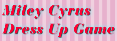 Miley Cyrus Dress Up Game - Play Online on Flash Museum 🕹️