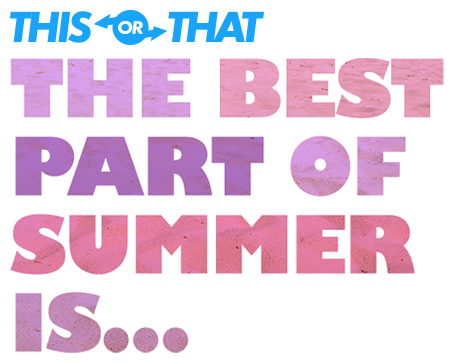 Nickelodeon: This or That - The Best Part of Summer is... - Play Online ...