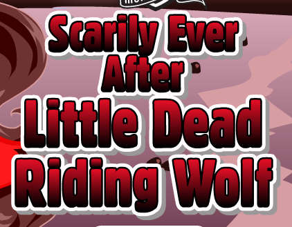 Scarily Ever After: Little Dead Riding Wolf - Play Online on Flash ...
