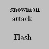 Snowman attack - Play Online on Flash Museum 🕹️