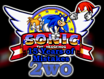 Sonic 15 Years Of Mistakes 2wo - Play Online on Flash Museum 🕹️