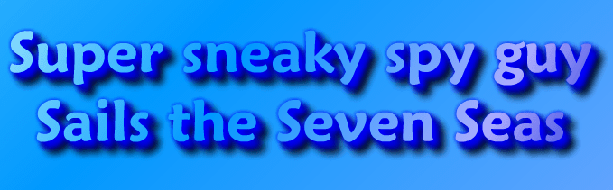 Super Sneaky Spy Guy Sails the Seven Seas - Play Online on Flash Museum 🕹️