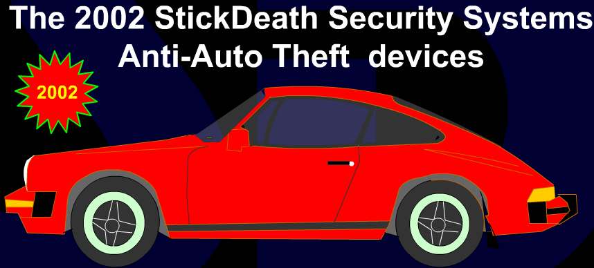 The 2002 StickDeath Security Systems Anti-Auto Theft Devices - Play ...