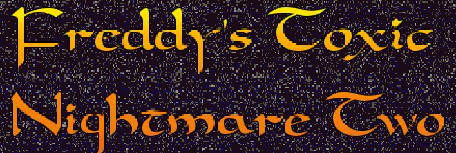 Freddy's Toxic Nightmare 2 - Play Online on Flash Museum 🕹️
