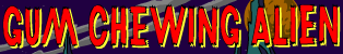 Gum Chewing Alien - Play Online on Flash Museum 🕹️