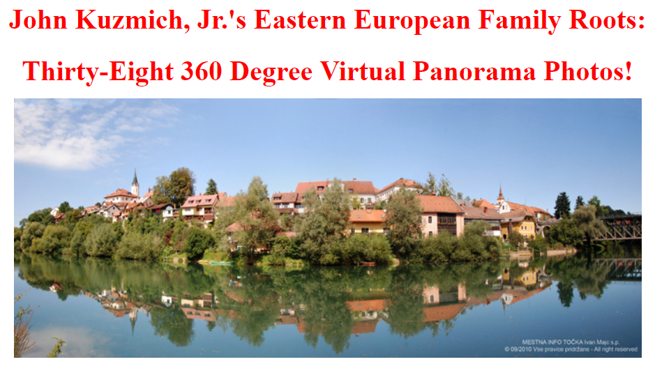 John Kuzmich, Jr.'s Eastern European Family Roots: Thirty-Eight 360 ...