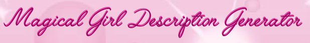 Magical Girl Description Generator - Play Online on Flash Museum 🕹️