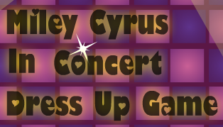 Miley Cyrus In Concert Dress Up Game - Play Online on Flash Museum 🕹️