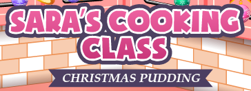 Sara's Cooking Class: Christmas Pudding - Play Online on Flash Museum 🕹️